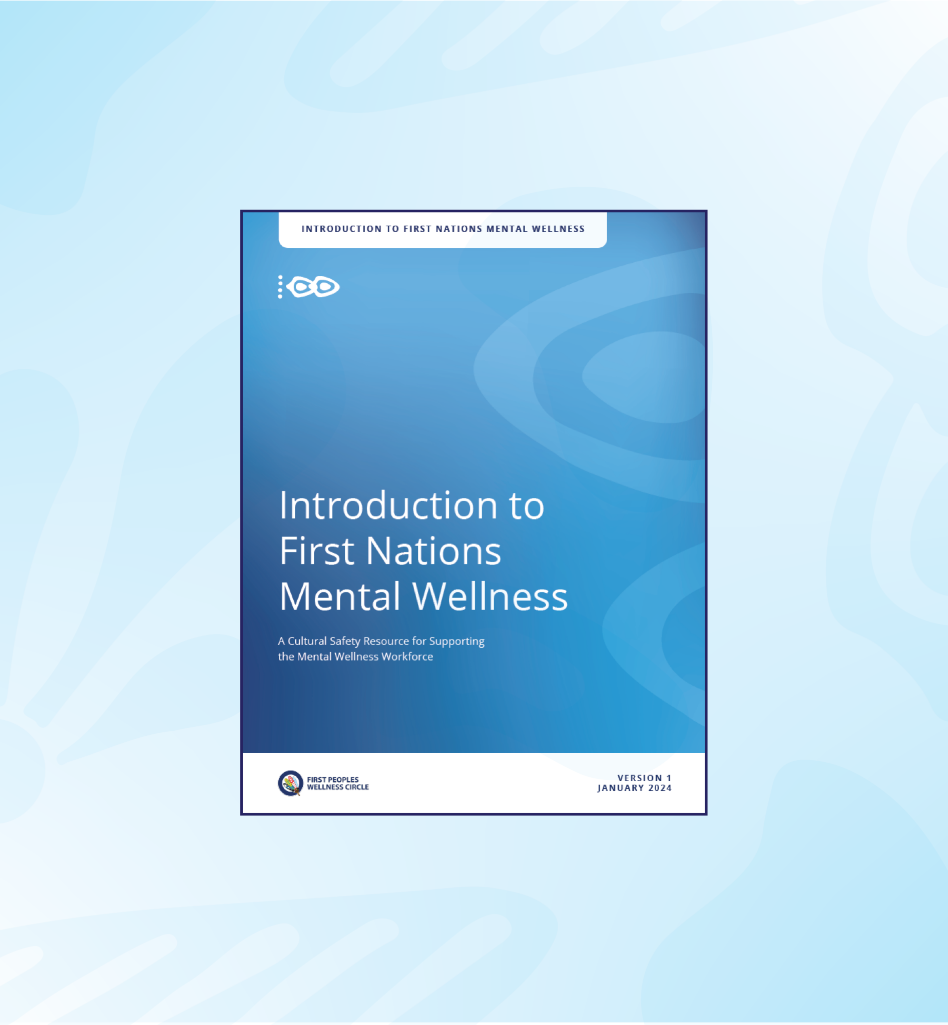 Introduction to First Nations Mental Wellness – First Peoples Wellness ...