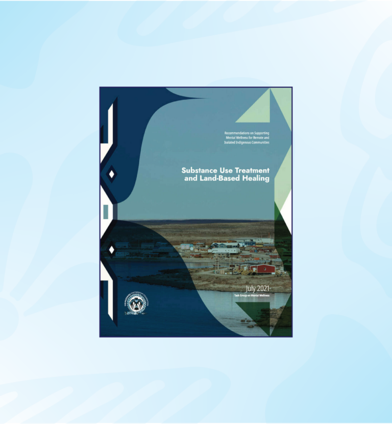 Substance Use Treatment and Land-Based Healing – First Peoples Wellness ...